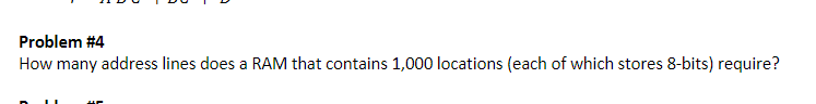 Solved Problem #4 How many address lines does a RAM that | Chegg.com