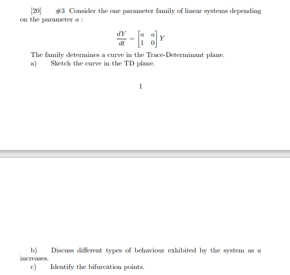 Solved a [20] #3 Consider the one parameter family of linear | Chegg.com