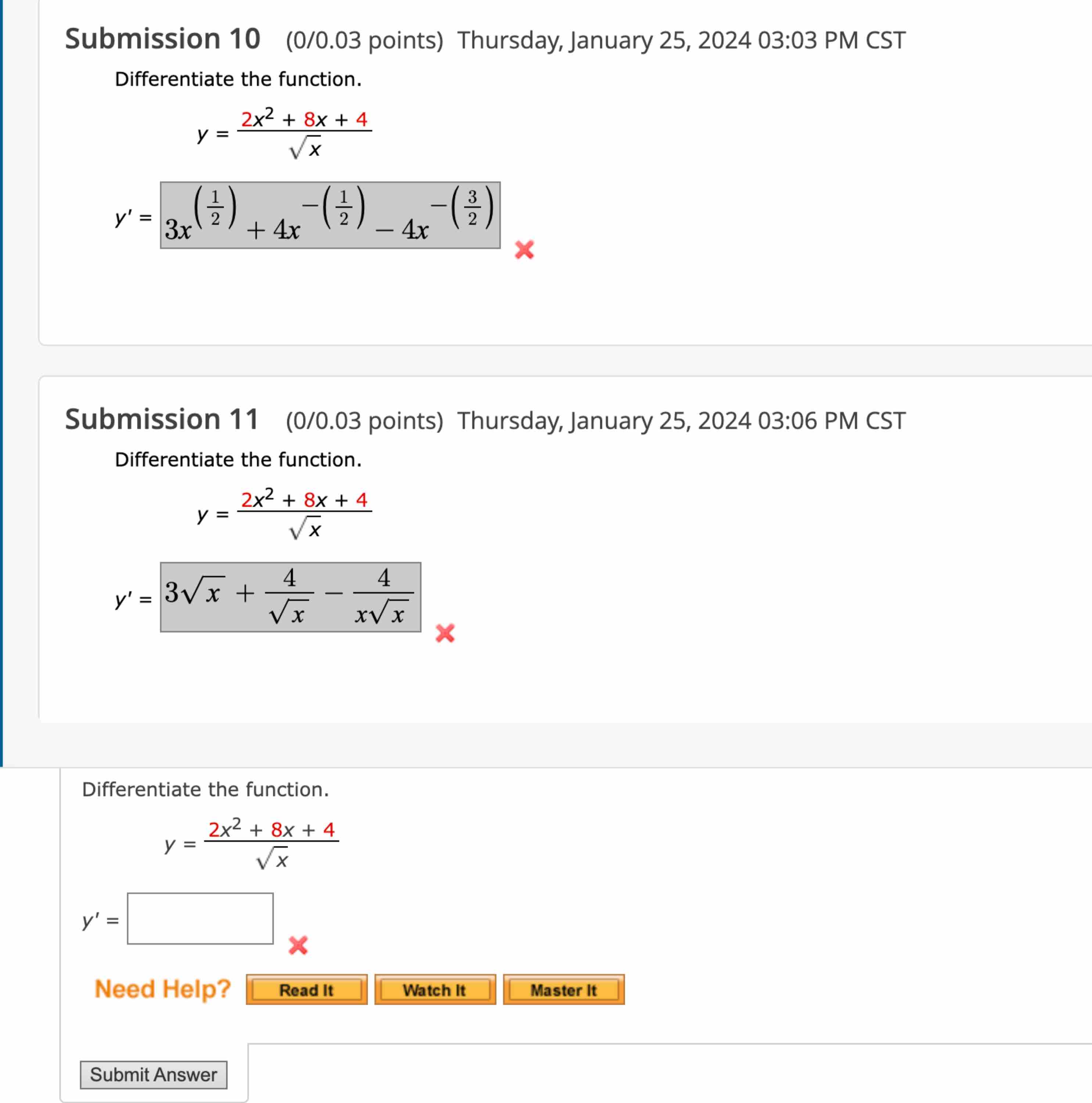 Solved Differentiate the function.y=2x2+8x+4x2y'=Need Help? | Chegg.com