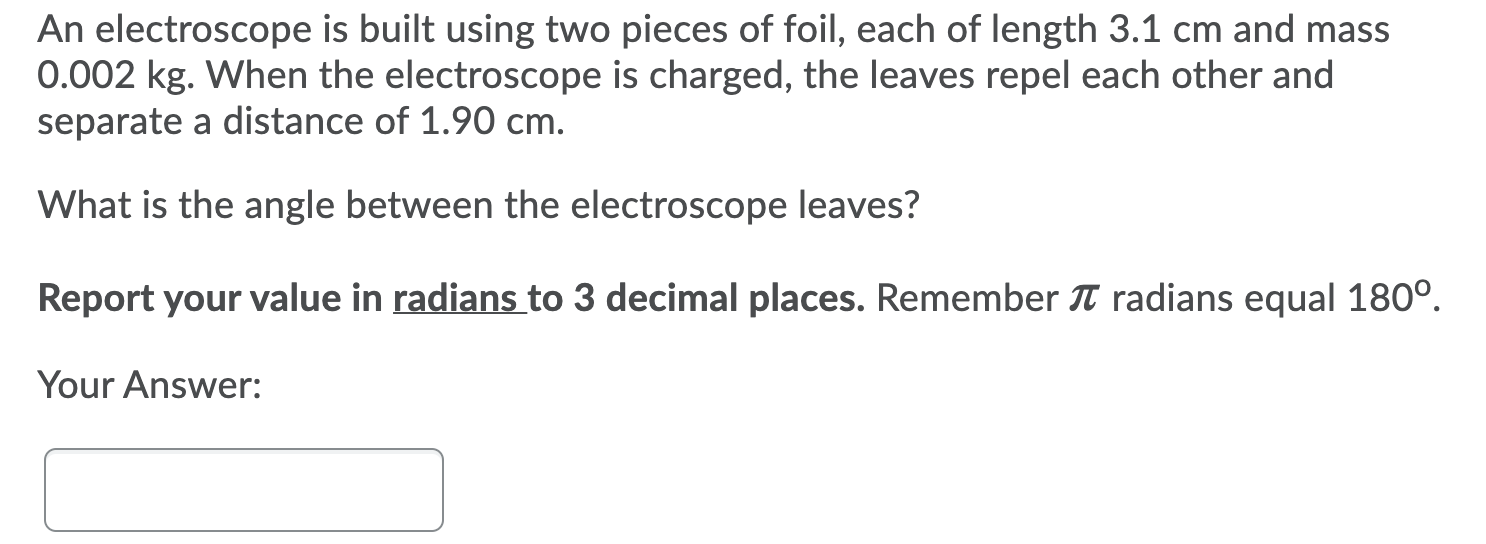 Solved An electroscope is built using two pieces of foil, | Chegg.com