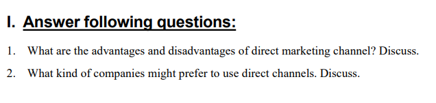 Solved I. Answer following questions: 1. What are the | Chegg.com