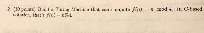 Solved 2. (10 points) Build a Turing Machine that can | Chegg.com