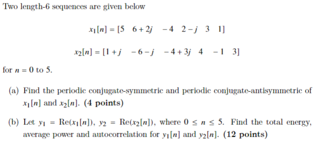 Solved Two length-6 sequences are given below | Chegg.com