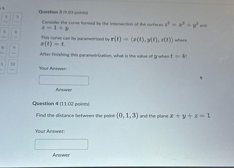 Solved Consider the curve formed by the intersection of the | Chegg.com