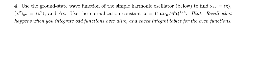 Solved 4 Use The Ground State Wave Function Of The Simple