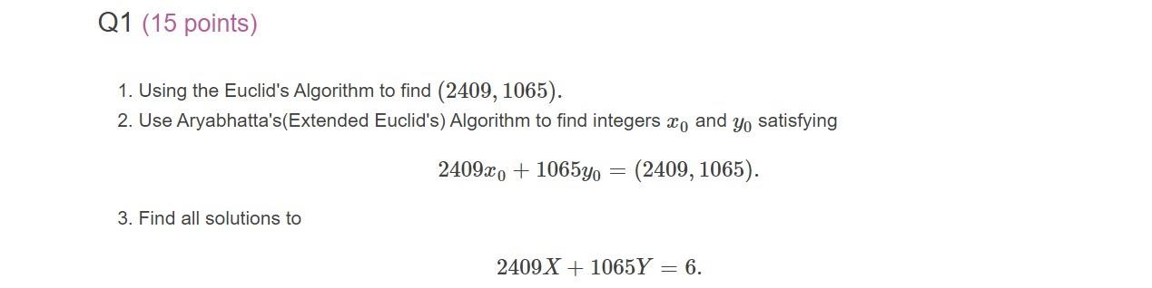 Solved Q1 (15 points) 1. Using the Euclid's Algorithm to | Chegg.com