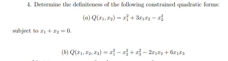 Solved 4. Determine the definiteness of the following | Chegg.com