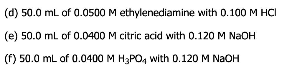 Solved (d) 50.0 mL of 0.0500M ethylenediamine with 0.100MHCl | Chegg.com