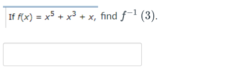 Solved f(x)=x5+x3+x | Chegg.com