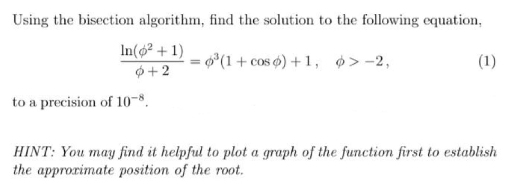 Solved Using the bisection algorithm, find the solution to | Chegg.com