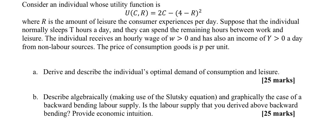 Solved Consider an individual whose utility function | Chegg.com Solved Consider an individual whose utility function | Chegg.com