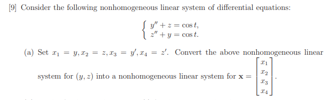 Solved [9] Consider the following nonhomogeneous linear | Chegg.com