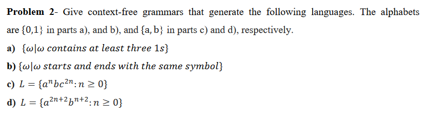 Solved Problem 2- Give context-free grammars that generate | Chegg.com