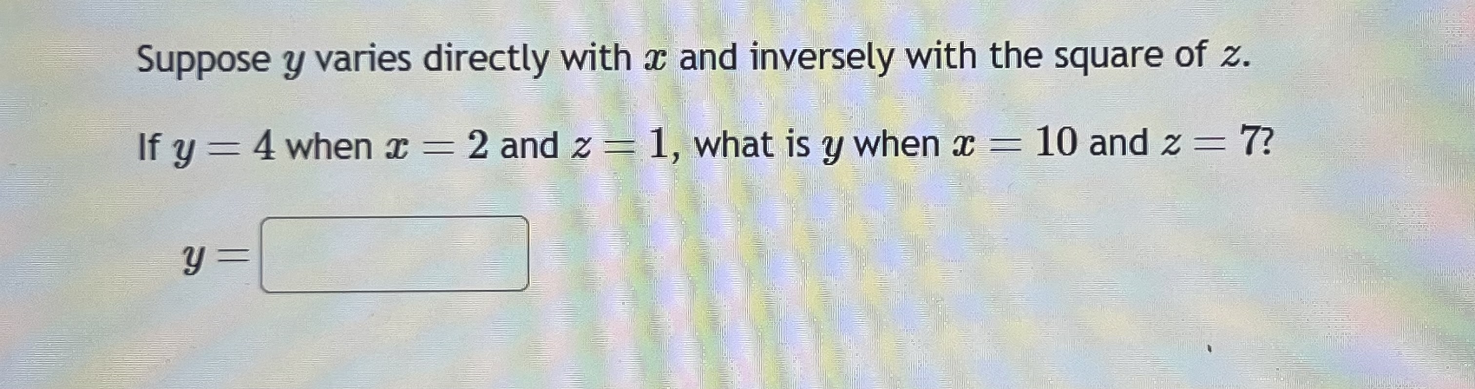 Solved Suppose y ﻿varies directly with x ﻿and inversely with | Chegg.com