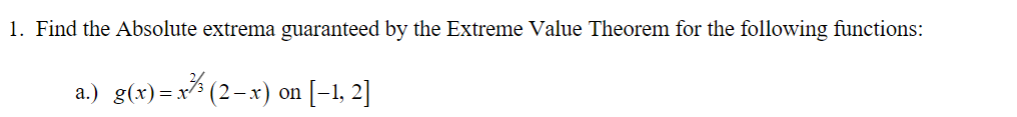 Solved Find the Absolute extrema guaranteed by the Extreme | Chegg.com