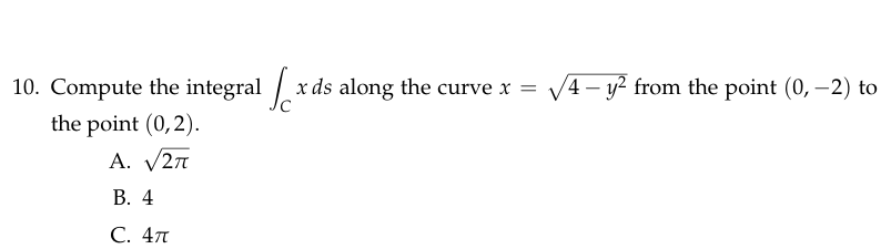 Compute the integral ∫C﻿xds ﻿along the curve x=4-y22 | Chegg.com