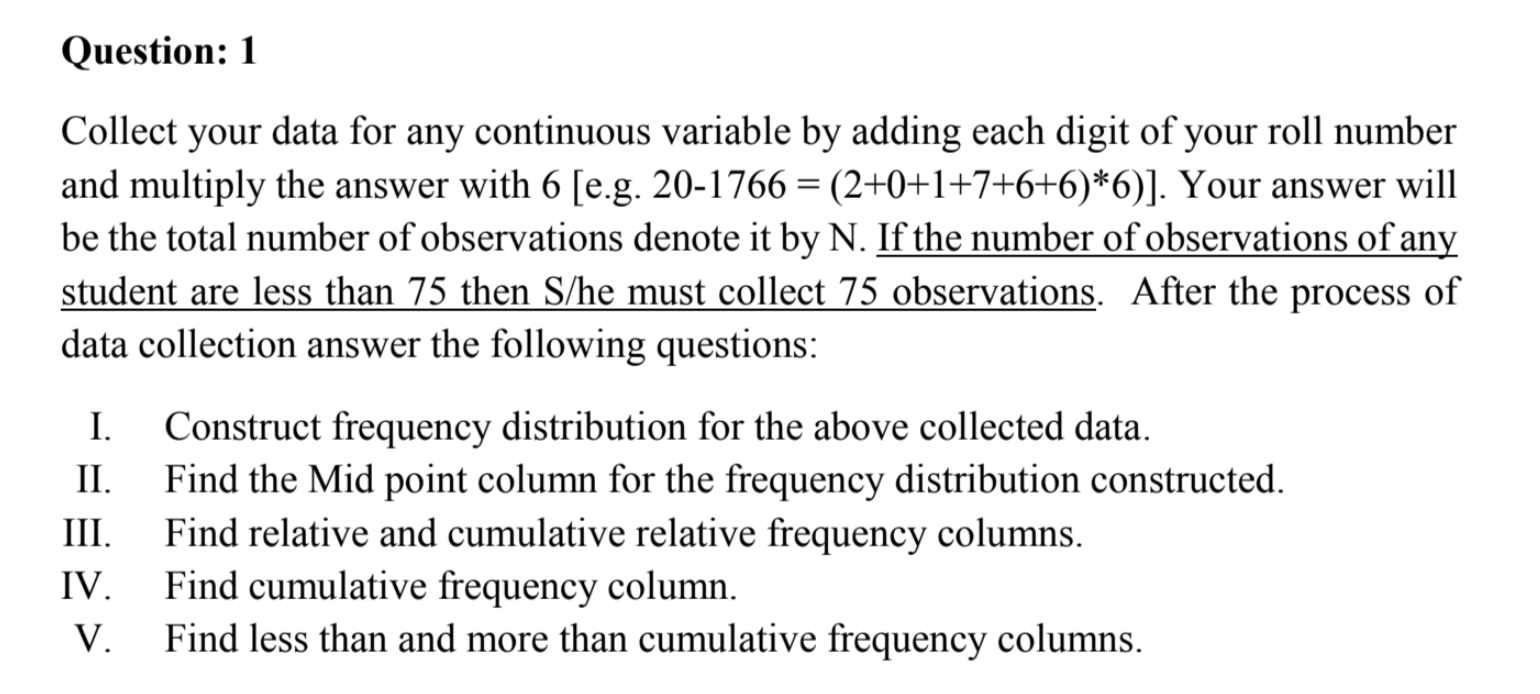 Solved Question: 1 Collect your data for any continuous | Chegg.com