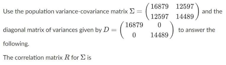 Solved Use the population variance-covariance matrix | Chegg.com