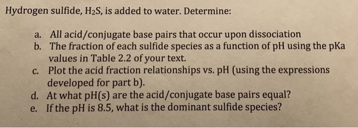 Solved Hydrogen sulfide, H2S, is added to water. Determine: | Chegg.com
