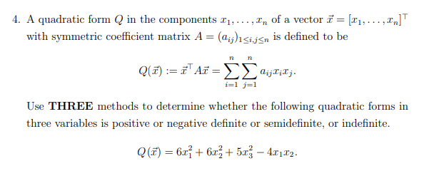Solved 4. A quadratic form Q in the components x1,…,xn of a | Chegg.com