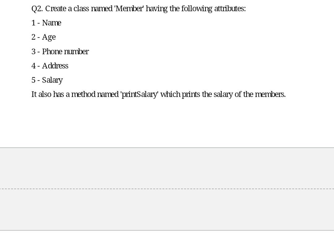 Solved Q2 Create A Class Named Member Having The 