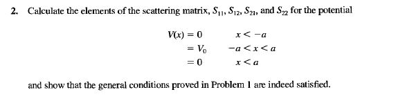 2. Calculate the elements of the scattering matrix, S | Chegg.com