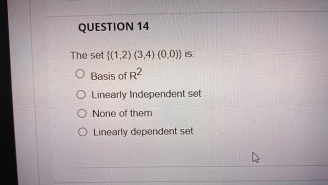Solved The set {(1,2)(3,4)(0,0)} is: Basis of R2 Linearly | Chegg.com