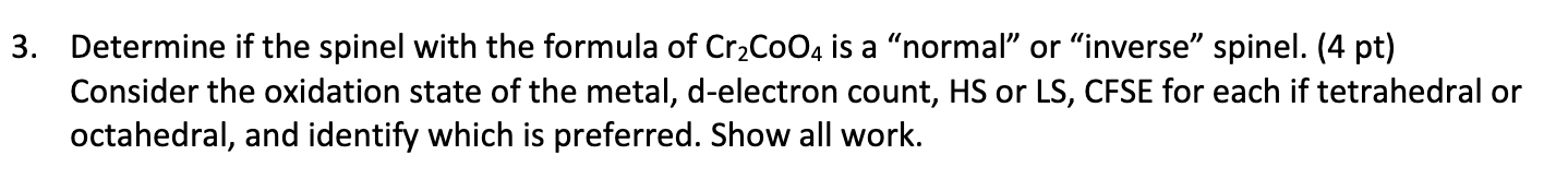 Solved 3. Determine if the spinel with the formula of | Chegg.com