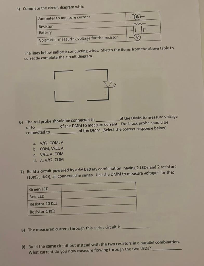 Solved 5) Complete the circuit diagram with: The lines below | Chegg.com