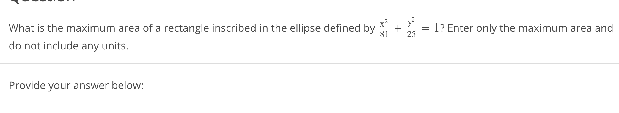 Solved What is the maximum area of a rectangle inscribed in | Chegg.com