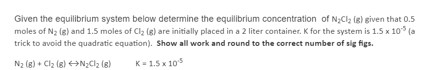 Solved Given the equilibrium system below determine the | Chegg.com