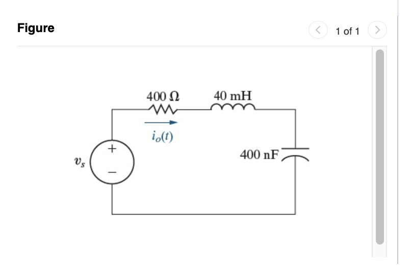 Solved In the circuit (Figure 1), ﻿vs=700cos5000t mV. ﻿Find | Chegg.com