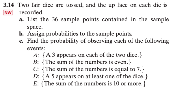 Solved 3.14 Two fair dice are tossed, and the up face on | Chegg.com