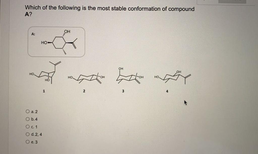 Solved Which of the following is the most stable | Chegg.com