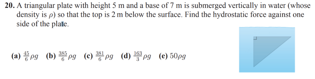 Solved 20. A triangular plate with height 5 m and a base of | Chegg.com