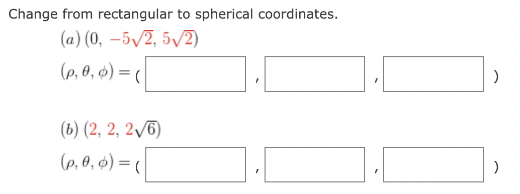 Solved Change from rectangular to spherical coordinates. | Chegg.com