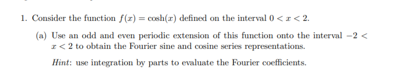 1. Consider the function f(x) = cosh(r) defined on | Chegg.com