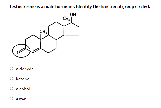 Solved Testosterone is a male hormone. Identify the | Chegg.com