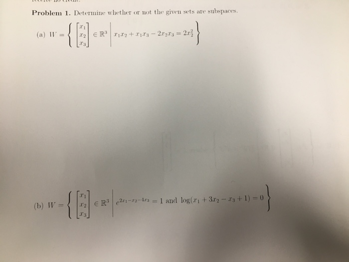 Solved Problem 1. Determine whether or not the given sets | Chegg.com