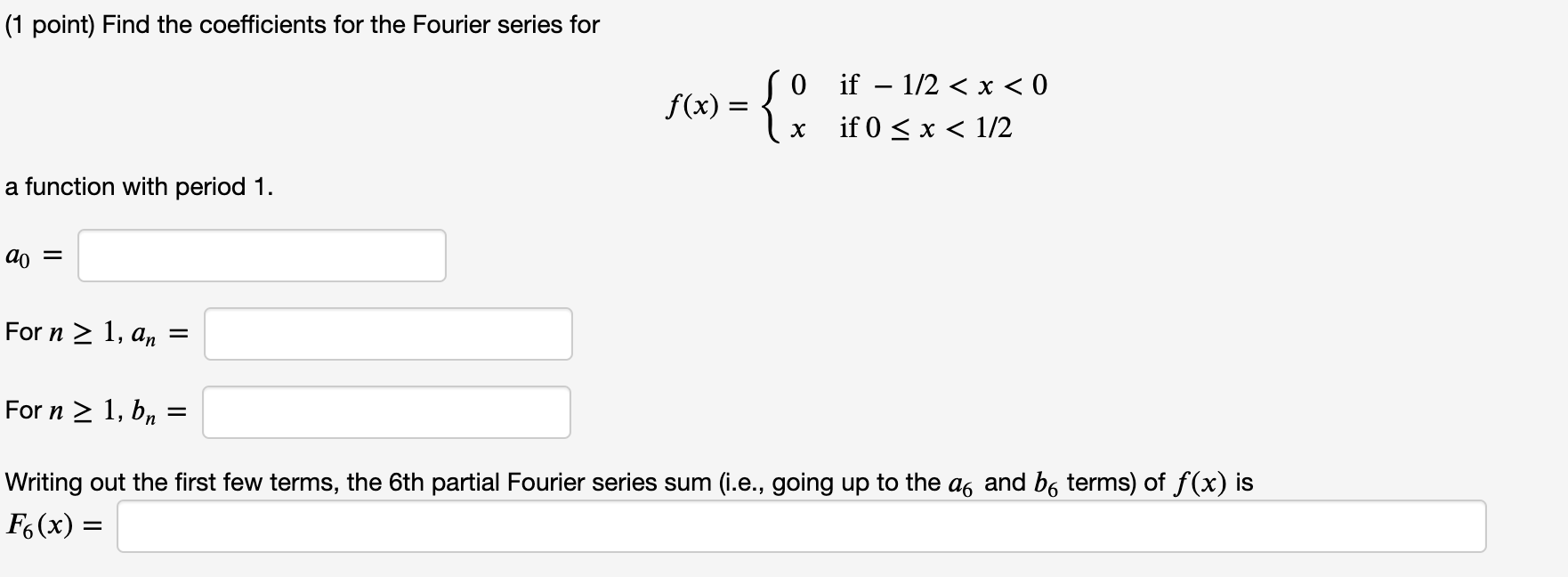 Solved ( 1 point) Find the coefficients for the Fourier | Chegg.com