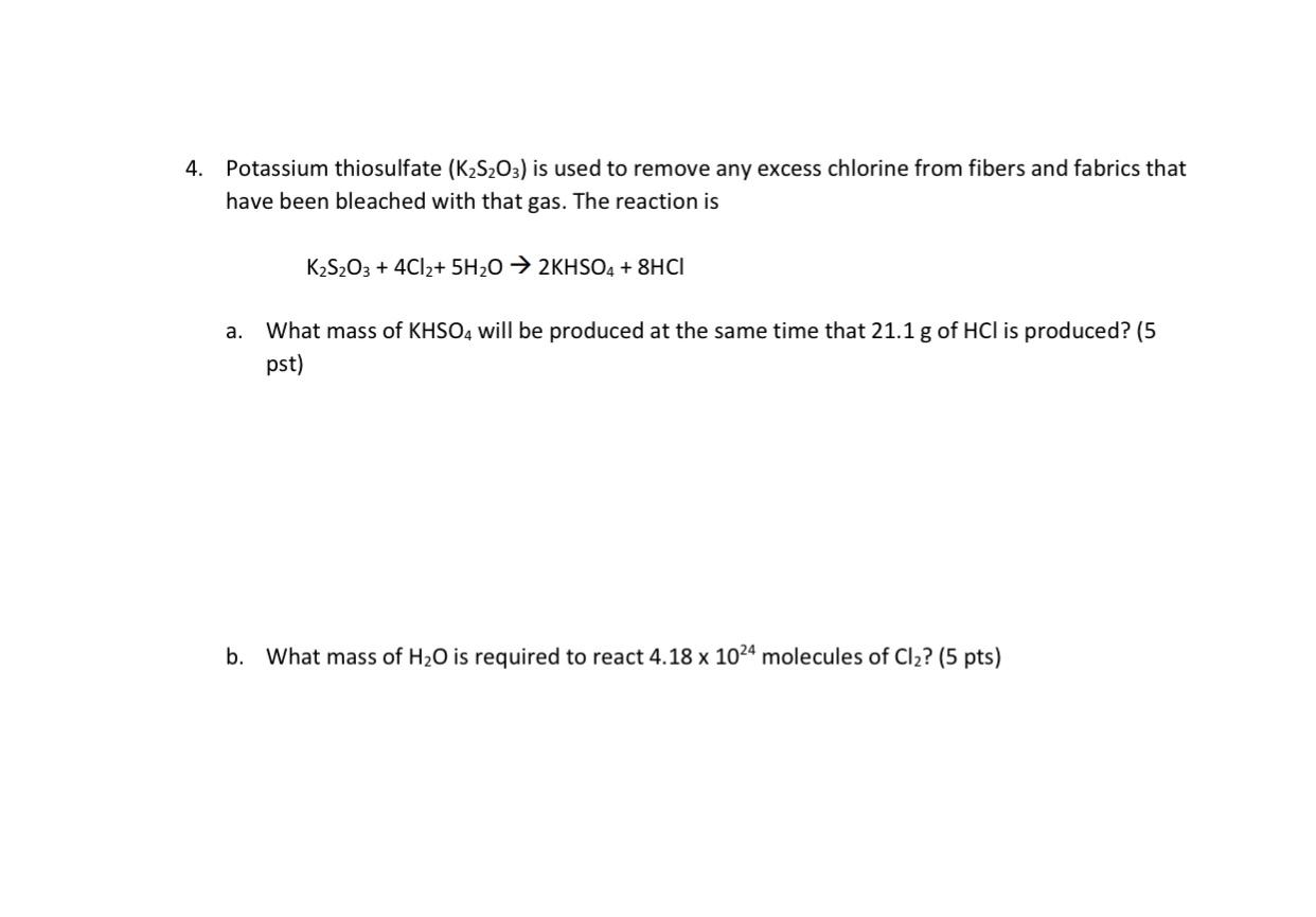 Solved 4. Potassium thiosulfate (K2S2O3) is used to remove | Chegg.com