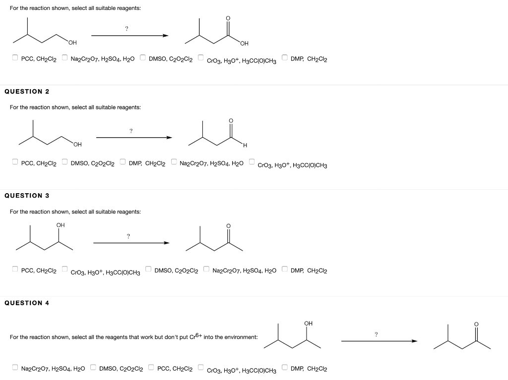 Solved For the reaction shown, select all suitable reagents: | Chegg.com