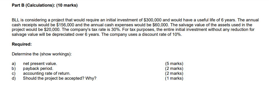 Solved BLL is considering a project that would require an | Chegg.com