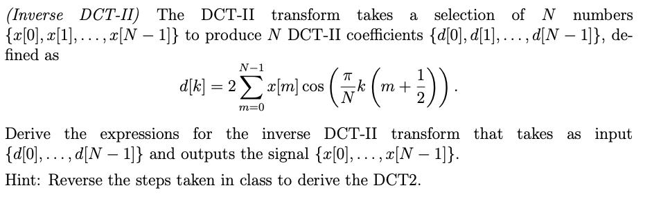 (Inverse DCT-II) The DCT-II transform takes a | Chegg.com