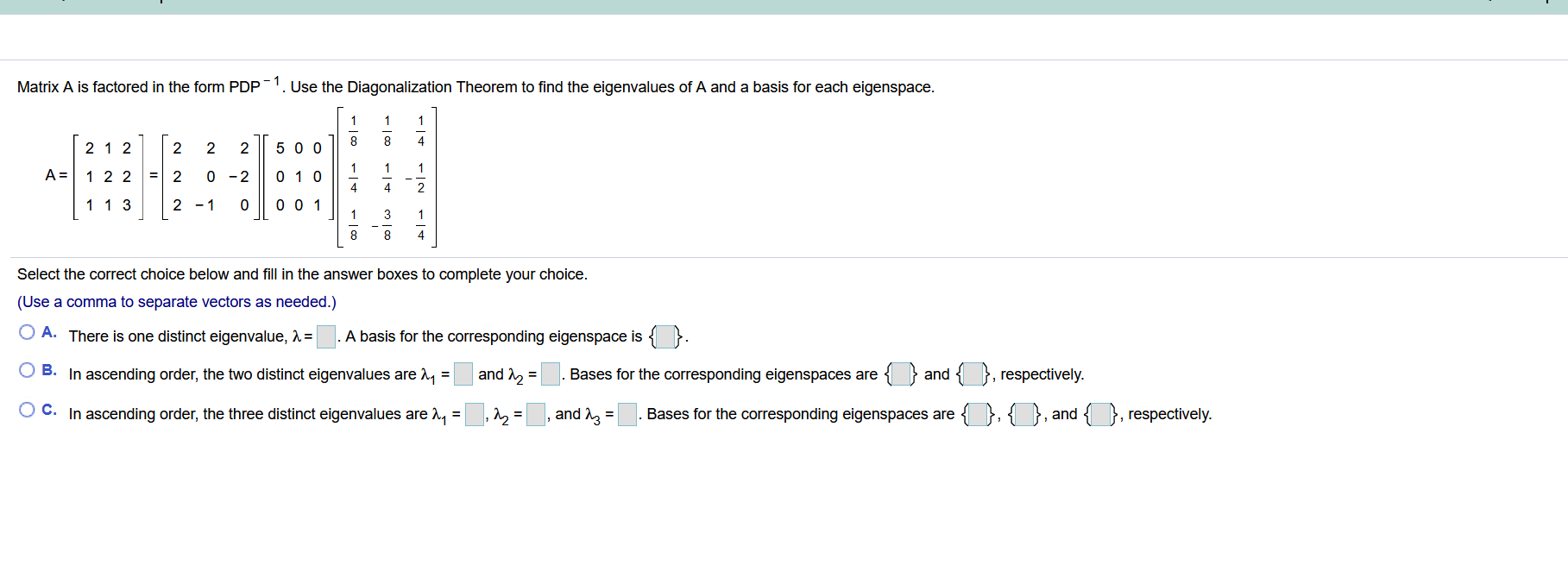 Solved Matrix A is factored in the form PDP-1. Use the | Chegg.com