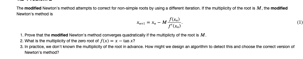 The modified Newton's method attempts to correct for | Chegg.com
