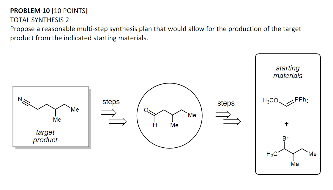Solved PROBLEM 10 (10 POINTS] TOTAL SYNTHESIS 2 Propose a | Chegg.com