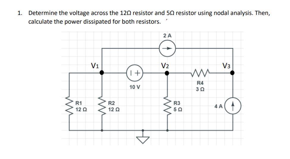Solved 1. Determine the voltage across the 12 resistor and | Chegg.com