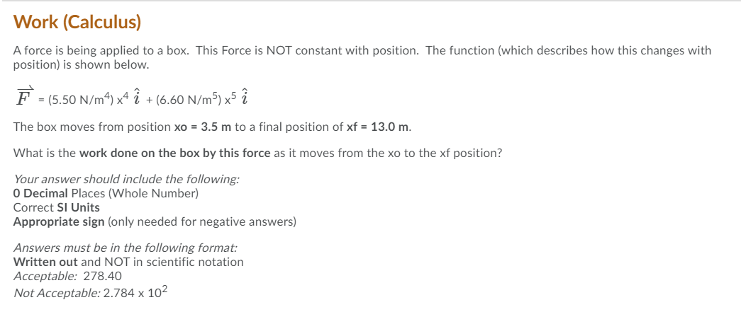 Solved Work (Calculus) A force is being applied to a box. | Chegg.com