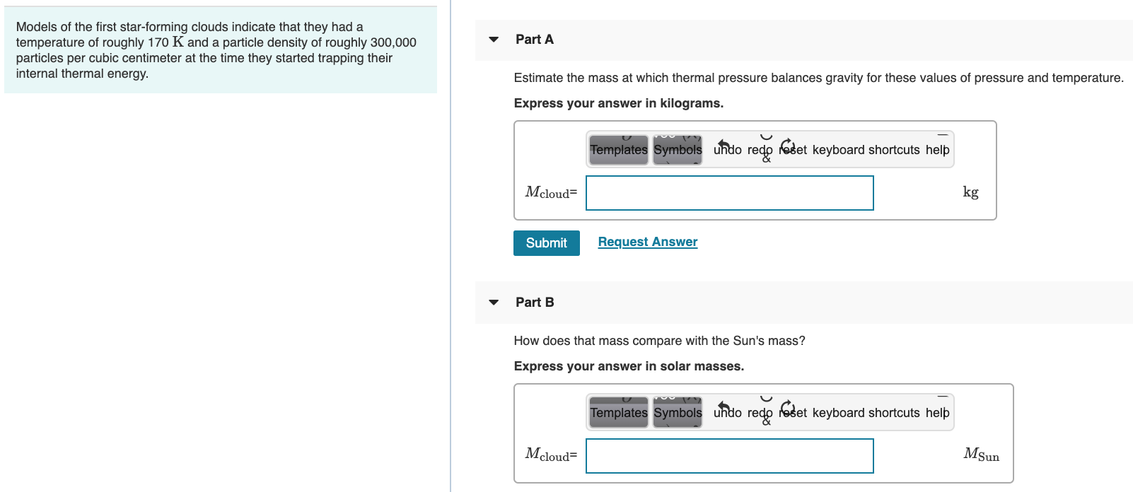 Solved Part A Models of the first star-forming clouds | Chegg.com
